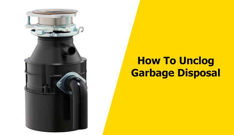How To Unclog Garbage Disposal - Home Knows How To Unclog Garbage Disposal - Home Knows